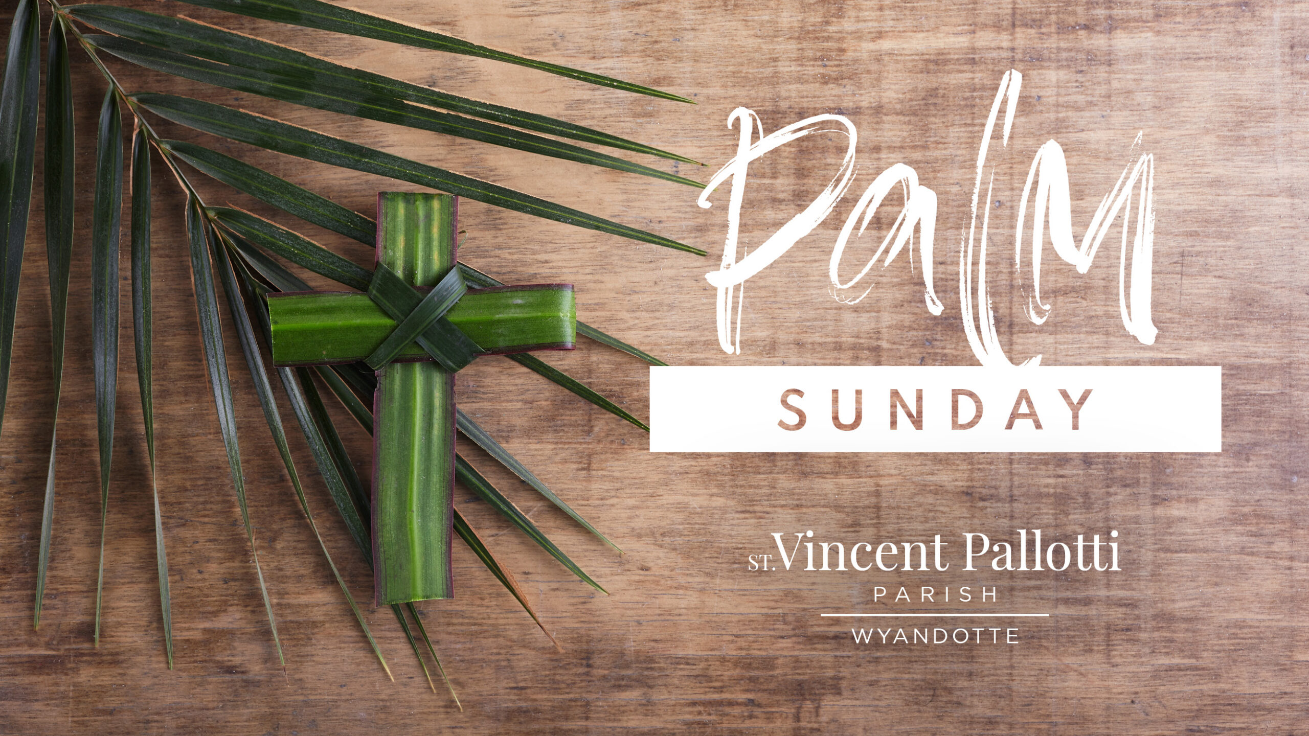 Palm Sunday of the Passion of the Lord – 8:00am Mass – St. Vincent ...