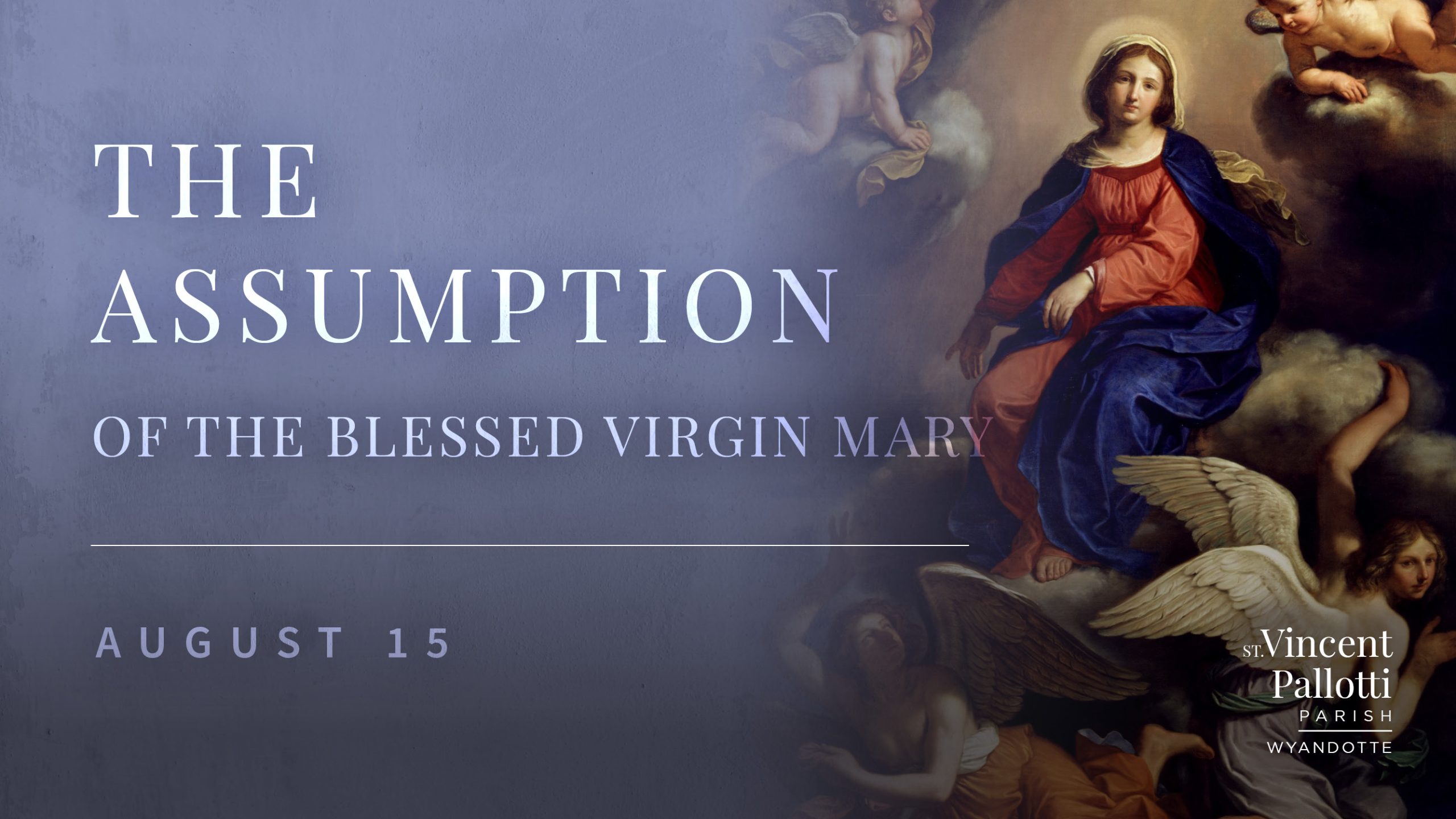 Solemnity of the Assumption of the Blessed Virgin Mary – 12:00pm Mass ...