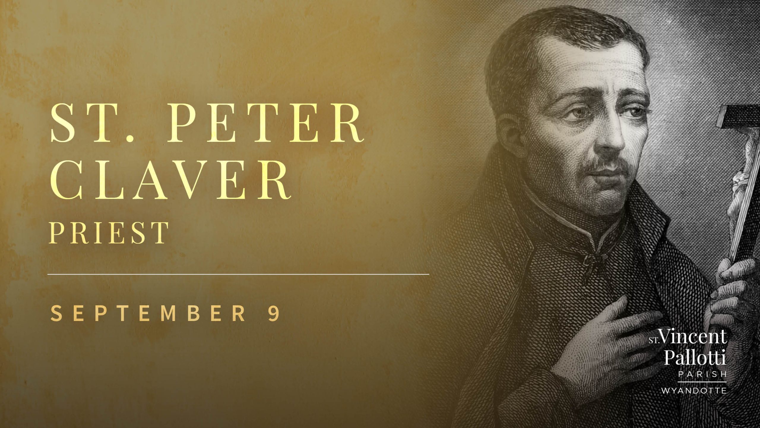 St. Peter Claver, Priest – 12:00pm Mass – St. Vincent Pallotti Catholic ...