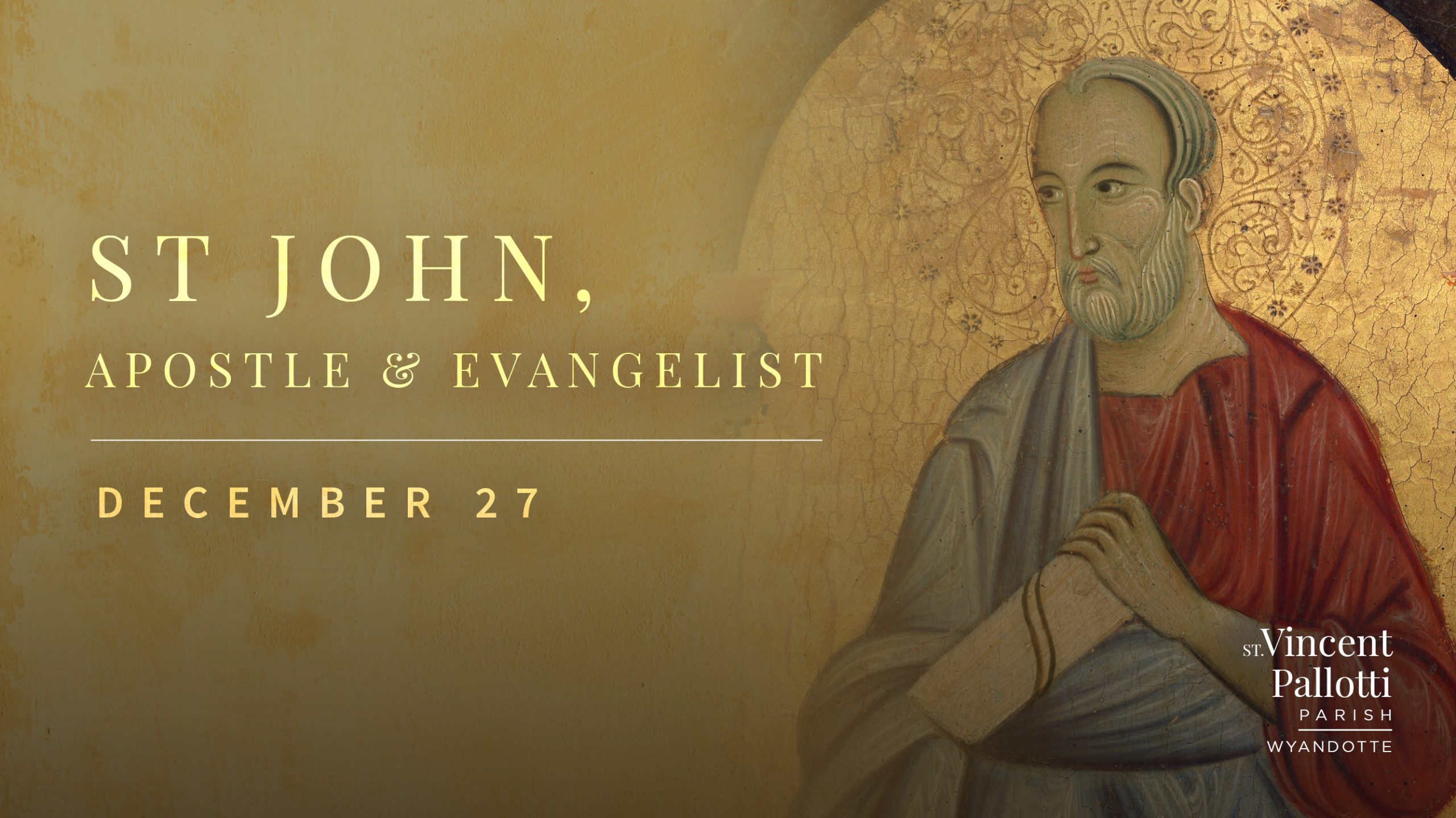 St. John, Apostle & Evangelist – 12:00pm Mass – St. Vincent Pallotti ...