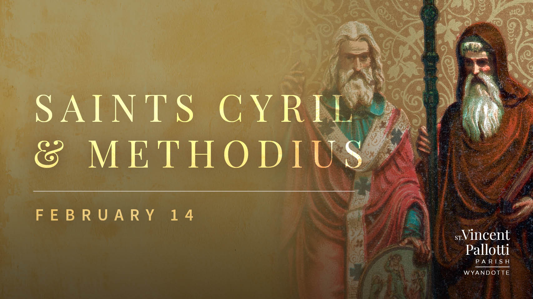 Sts. Cyril, Monk & Methodius, Bishop – 12:00pm Mass – St. Vincent ...