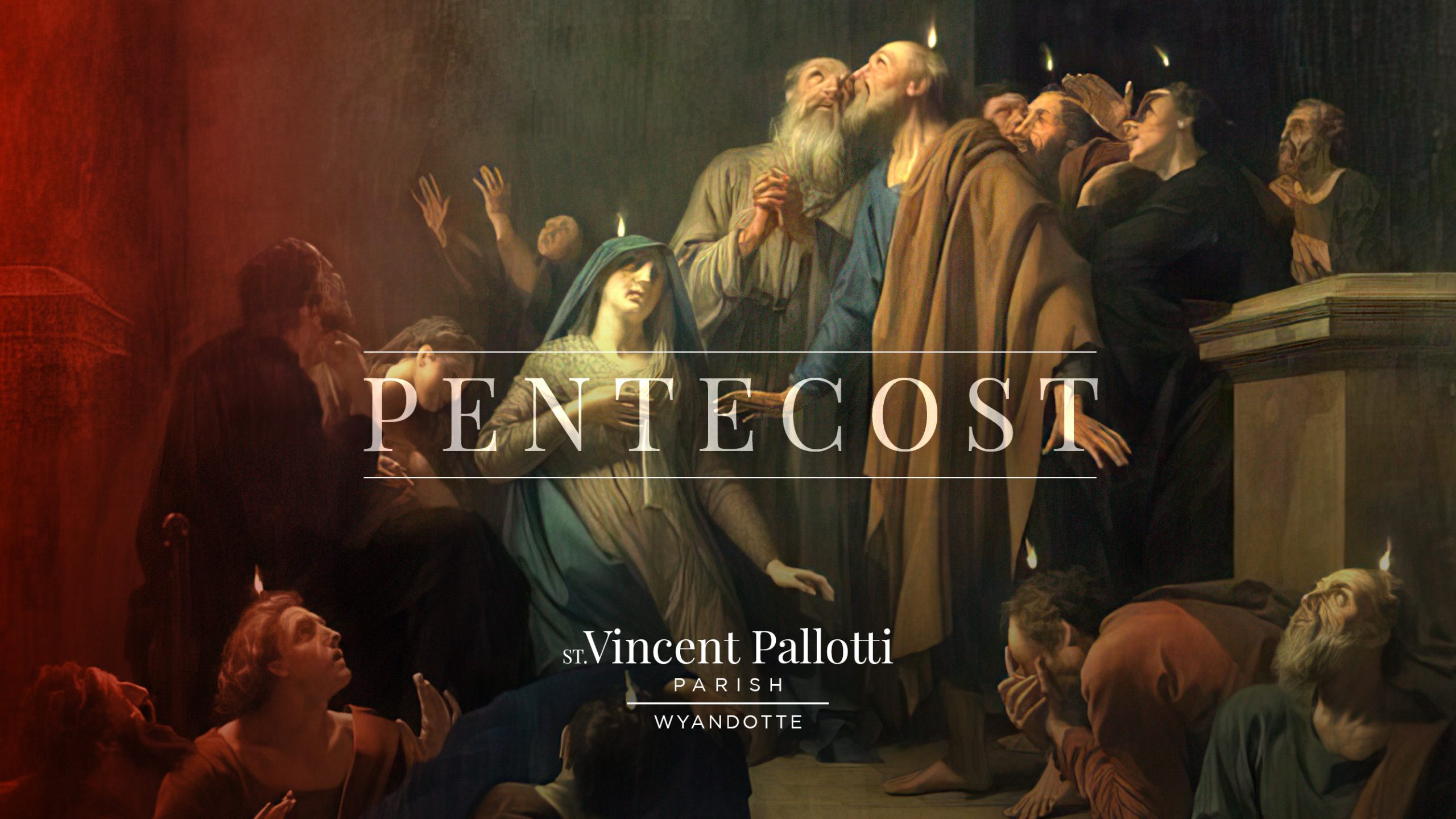 Pentecost Sunday – 11:30am Mass – St. Vincent Pallotti Catholic Church