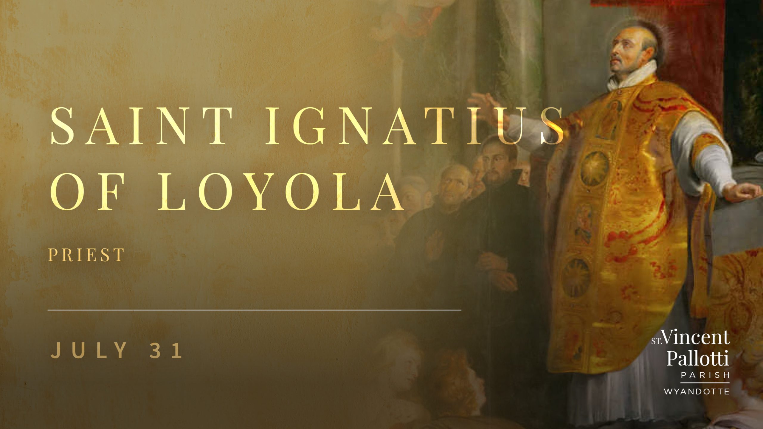 St. Ignatius of Loyola – 12:00pm Mass – St. Vincent Pallotti Catholic Church