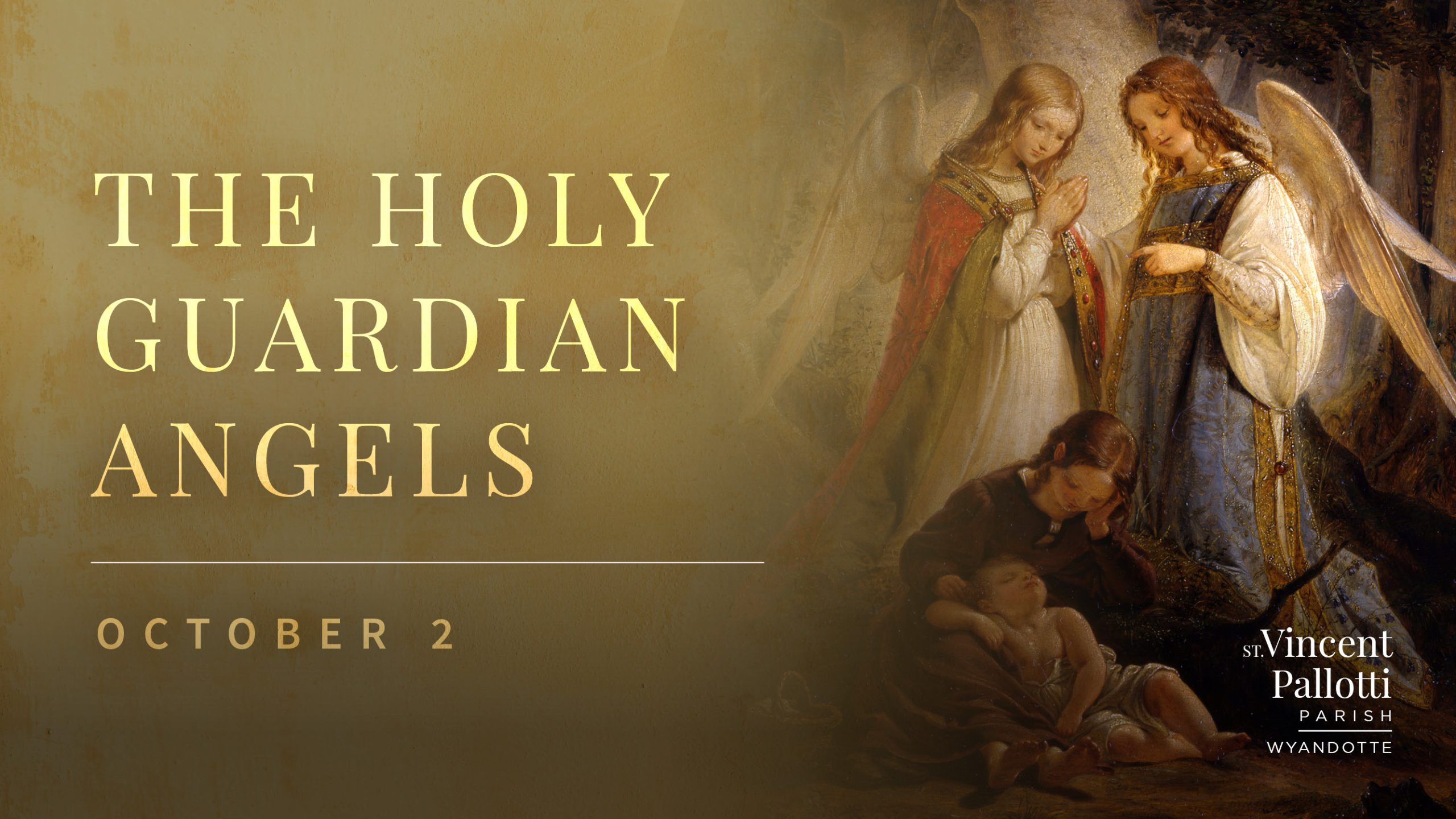 The Holy Guardian Angels – 12:00pm Mass – St. Vincent Pallotti Catholic ...