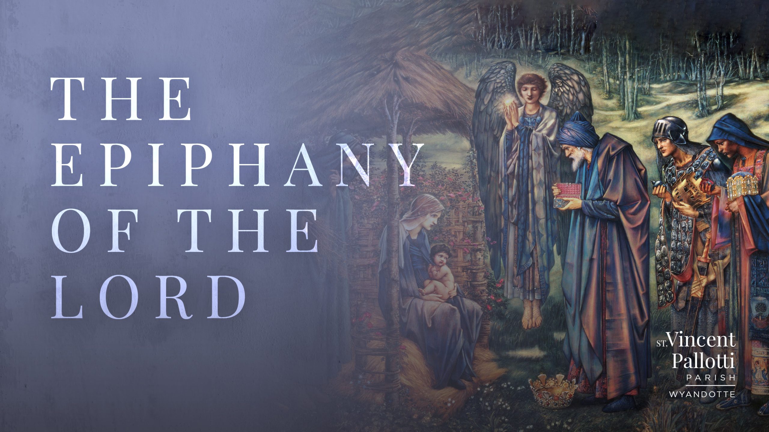 Vigil: The Epiphany of the Lord – 4:00pm Mass – St. Vincent Pallotti ...