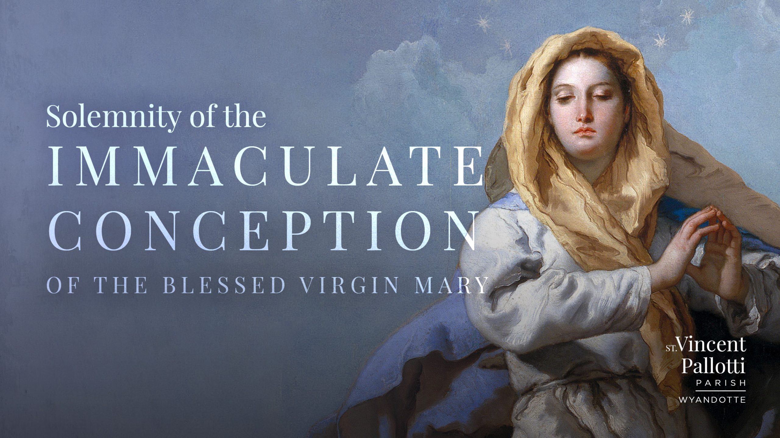 Immaculate Conception of the Blessed Virgin Mary – 12:00pm Mass – St ...